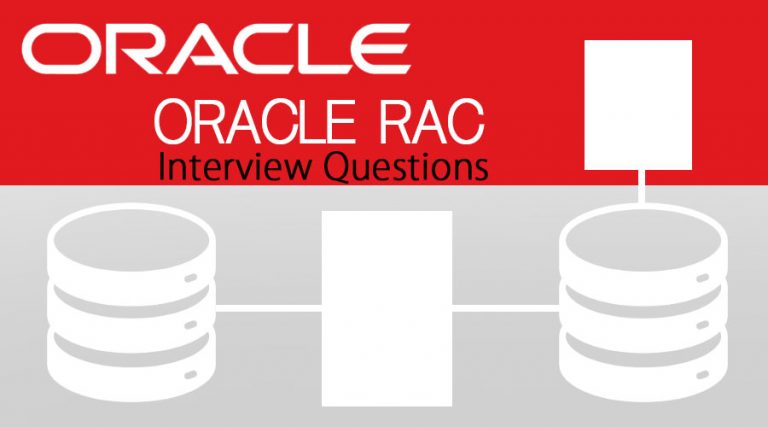 Oracle RAC interview Questions – DBA Notes Oracle RAC interview Questions – DBA Notes